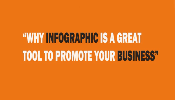 Why Infographic is a Great Tool to Promote Your Businesses | by Dream ...
