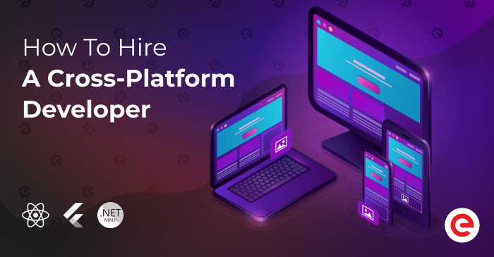 How to Hire a Cross-Platform Developer? | by Elena Petelko | EXISTEK | Medium