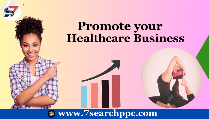Promote Your Healthcare Business: Proven Techniques for Success | by ...