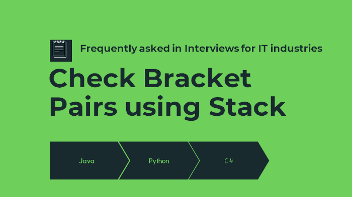 Check Pair & order of Brackets in an Expression | BeingCoders