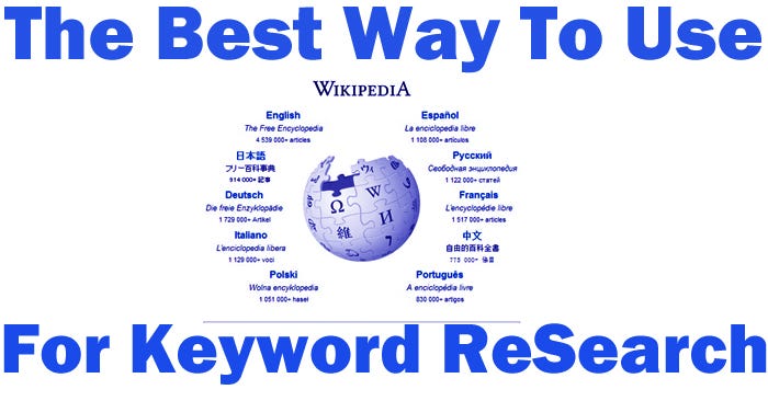 The Best Way To Use Wikipedia for Keyword Research | by Nitish Sharma ...