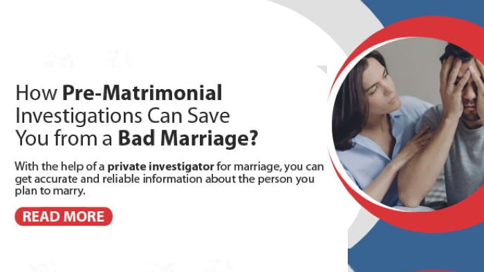 Why Pre Matrimonial Investigations are Crucial in Preventing a Bad ...