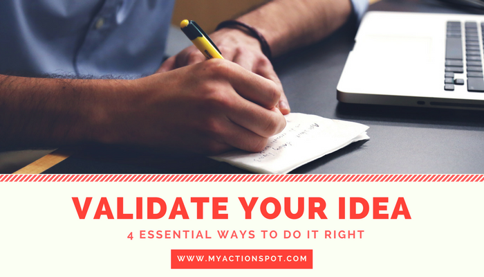 4 Ways to Validate Your Idea. published for ActionSpot | by Katia P ...