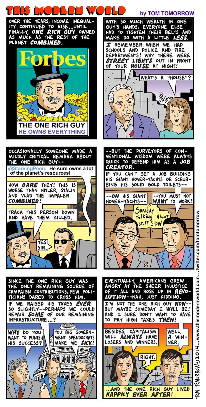 The One Rich Guy. He owns everything | by Tom Tomorrow | The Nib | Medium