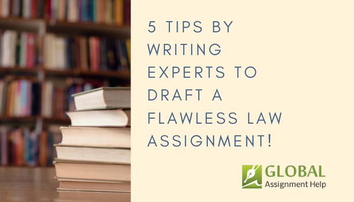 5 Tips by Writing Experts to Draft a Flawless Law Assignment! | by ...