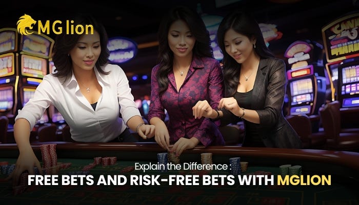 Explain the Difference: Free Bets and Risk-Free Bets with Mglion | by ...