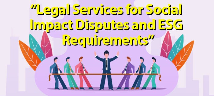 PODCAST: Legal Services for Social Impact Disputes and ESG Requirements ...