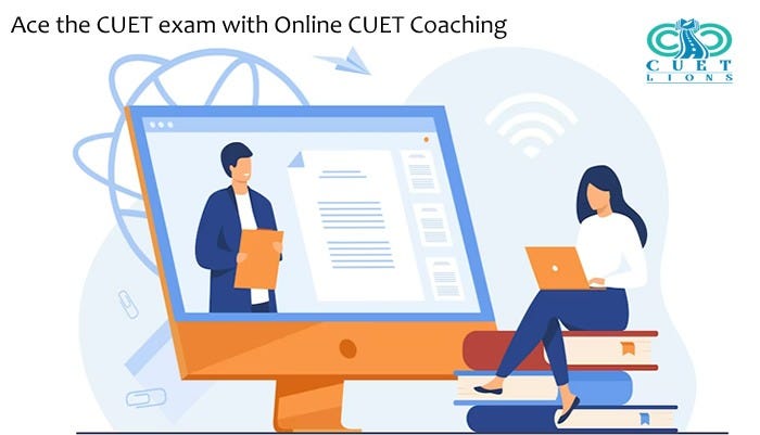 Ace the CUET exam with Online CUET Coaching | by cuet lions | Jun, 2023 ...