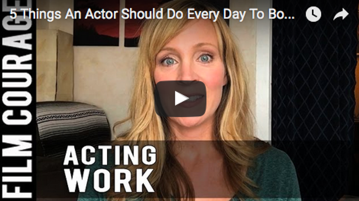 5 Things An Actor Should Do Every Day To Book Acting Work by Angela ...