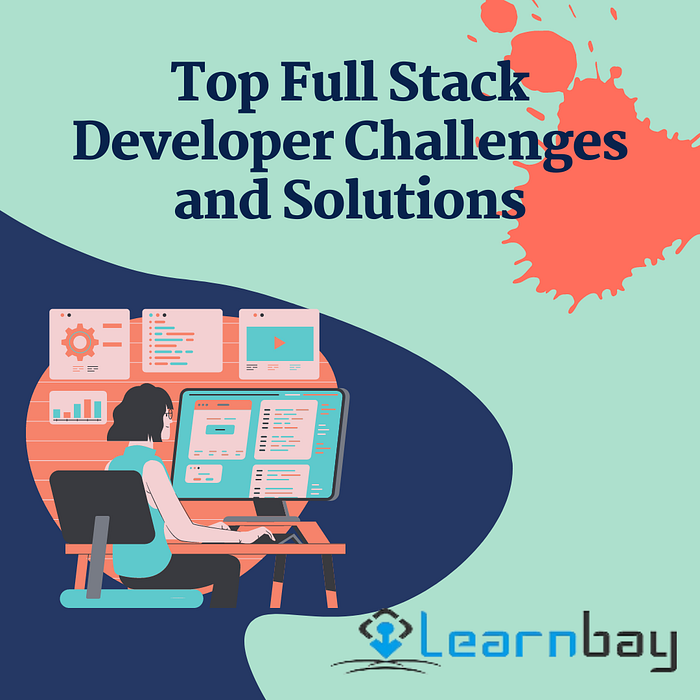 Top Full Stack Developer Challenges and Solutions | by Madhu Shree | Medium