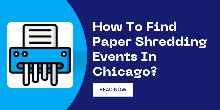 How To Find Paper Shredding Events In Chicago? | by Nicholas Watson ...