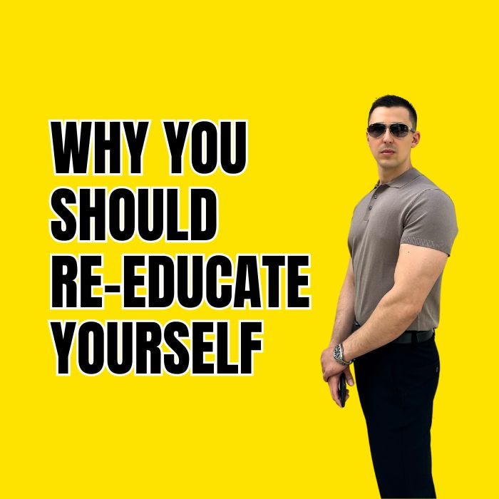 Why You Should Re-Educate Yourself | Medium