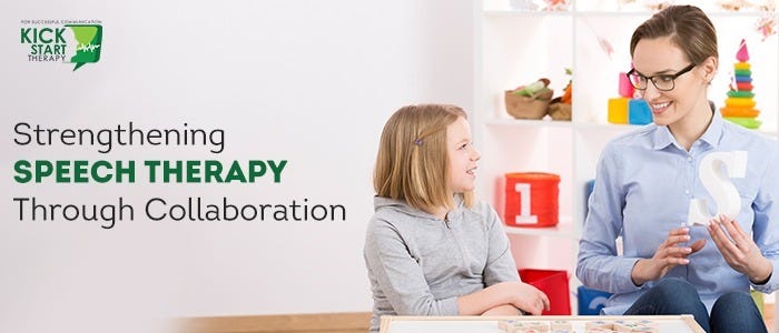 The Power of Teamwork in Speech Therapy Success | by Kickstart Therapy ...
