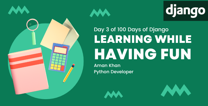 Day 3 of 100 Days of Django: Project Directory Structure of Django ...