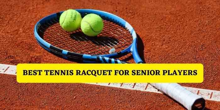Get the Best Tennis Racquet for senior players of 2023 — Buyer’s guide ...