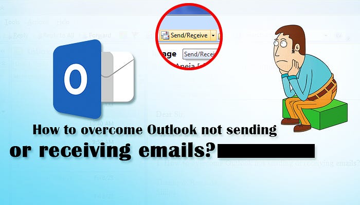 How to overcome Outlook not sending or receiving emails? | by Hailey ...