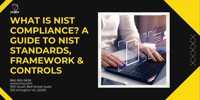 What Is NIST Compliance? A Guide To NIST Standards, Framework ...