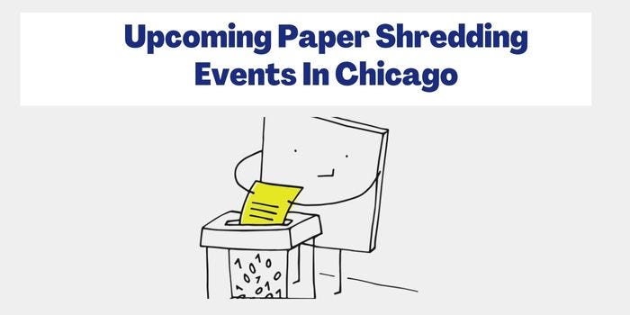 Upcoming Paper Shredding Events Chicago 2022 - Million Deets - Medium