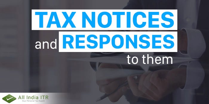 Tax Notices and Responses to them | by All India ITR | Medium