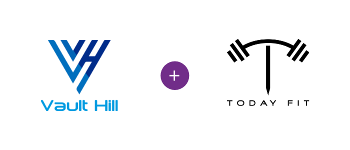 Vault Hill partners with Today Fit | by Vault Hill | Medium
