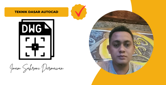 Teknik Dasar AutoCAD: Panduan Lengkap untuk Pemula dalam Desain dan Drafting | by Imam Sahroni ...