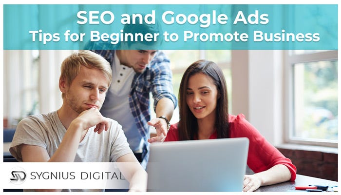 SEO and Google Ads Tips for Beginner to Promote Business | by ...