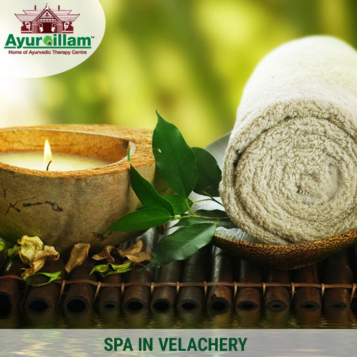 SPA in Velachery. Ayurveda is one of the paramount and… | by ...