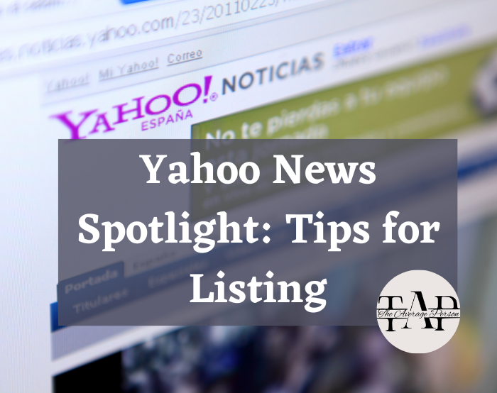 Yahoo News Spotlight: Tips for Listing | by Digitally Buland | Medium