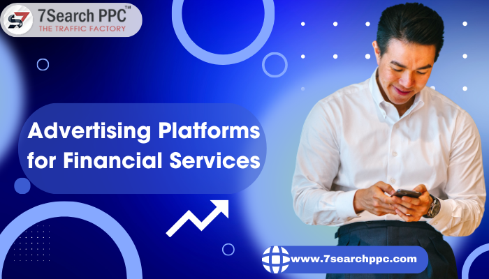 5 Ways: Advertising Platforms can change your Financial Services | by ...