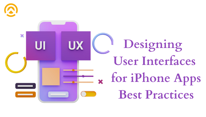 Designing User Interfaces for iPhone Apps: Best Practices | by ...