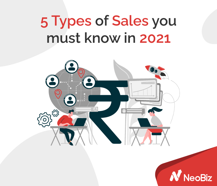 5 types of sales you must know in 2021 | by NeoBiz | Medium