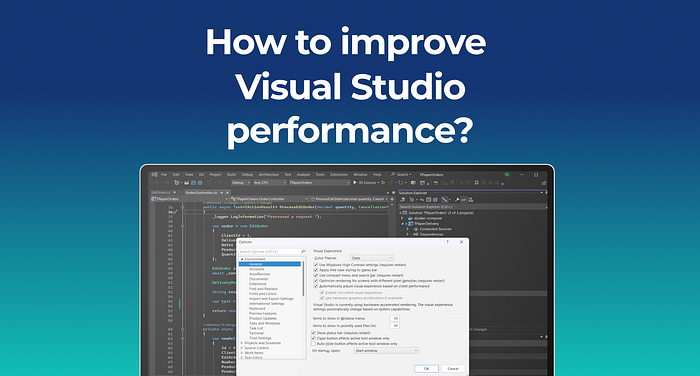 How to improve Visual Studio 2022 performance | by Stas(Stanislav ...