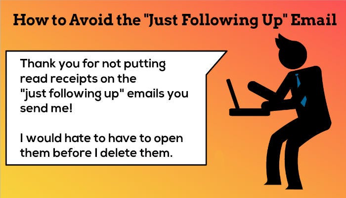 Avoid the “Just Following Up” Email | by Hendrik de Vries | ART ...