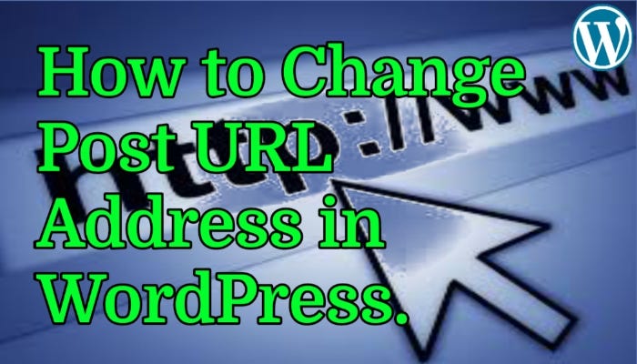 How to change Post URL Address in WordPress | by Mr waghela | Nov, 2023 | Medium