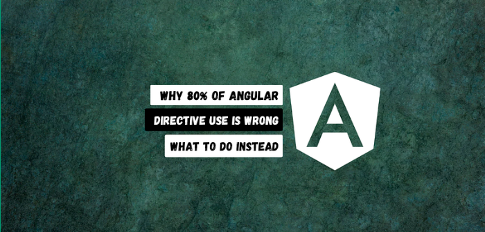 Why 80% of Angular Directive Use Is Wrong (and What to Do Instead) | by Angular_with_Awais | Oct ...