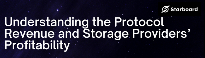 Understanding the Protocol Revenue and Storage Providers’ Profitability ...