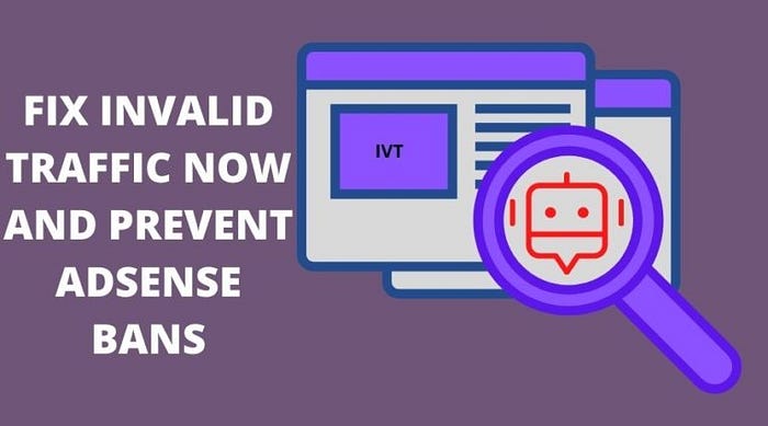 How do I deal with invalid traffic on Google AdSense? | by MonetizeMore ...