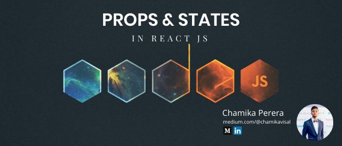 Props and States in React JS. React.js is one of the most popular… | by ...