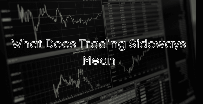 What Does Trading Sideways Mean. When a trader performs technical… | by ...
