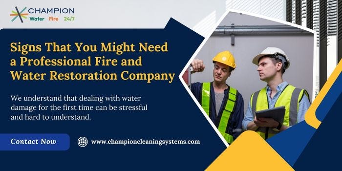 Signs That You Might Need a Professional Fire and Water Restoration ...