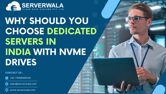 Why Should You Choose Dedicated Servers in India with NVMe Drives - Kiyanasharma - Medium