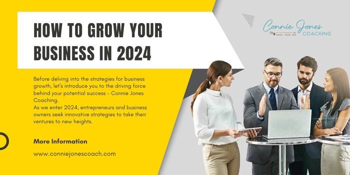 How to Grow Your Business in 2024 | by Conniejonescoach | Medium
