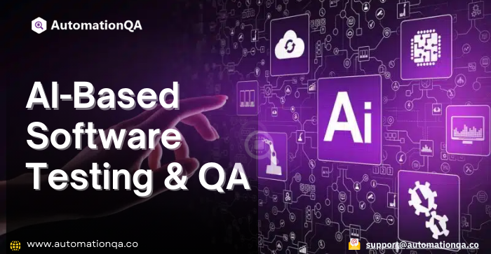 Understanding Ai Based Software Testing And Quality Assurance By Automationqa Medium