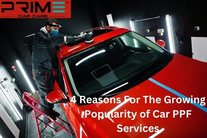 4 REASONS FOR THE GROWING POPULARITY OF CAR PPF SERVICES - Gian Roy - Medium