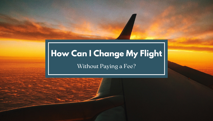 How Can I Change My Flight Without Paying a Fee? | by Flyobooking | Aug ...