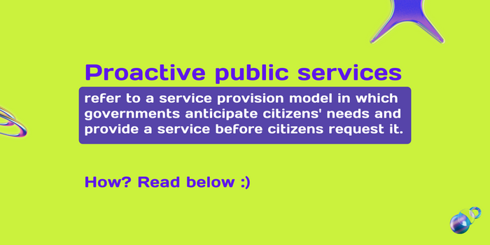 Transforming Lives with Proactive Public Services | by Gasim ...