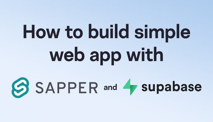 Build a simple web app with Sapper using Supabase for authentication ...