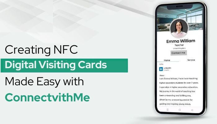 Creating NFC Digital Visiting Cards Made Easy with ConnectvithMe | by ...