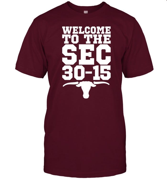 Welcome To The SEC 30–15 Shirt. Embrace the dawn of a new era in Texas ...