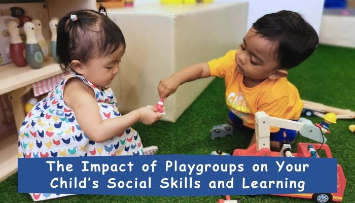 The Impact of Playgroups on Your Child’s Social Skills and Learning ...